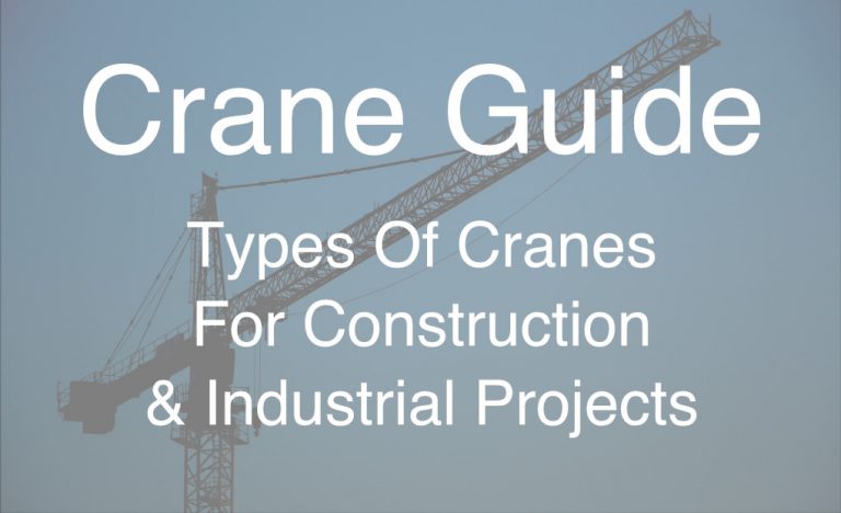 Crane Guide: Types Of Cranes For Construction & Industrial Projects ...